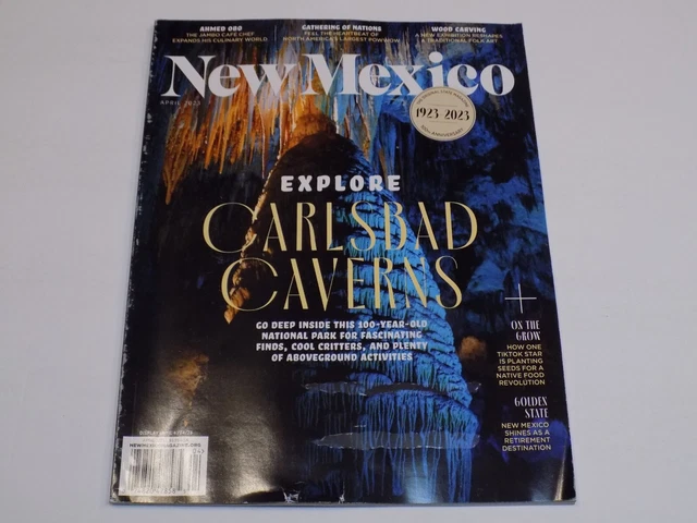 NEW MEXICO MAGAZINE April 2023 Carlsbad Caverns Ahmed Obo Catherine of ...