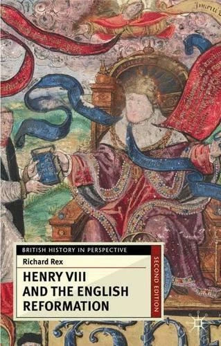 HENRY VIII AND the English Reformation (British History in Perspective ...