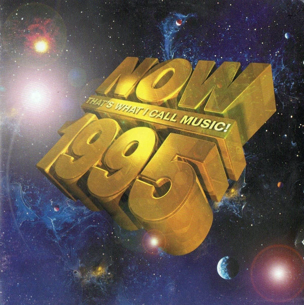 VARIOUS - NOW That's What I Call Music! 1995 (10th Anniversary ...