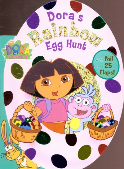DORA THE EXPLORER: Dora's rainbow egg hunt by Nickelodeon (Board book ...