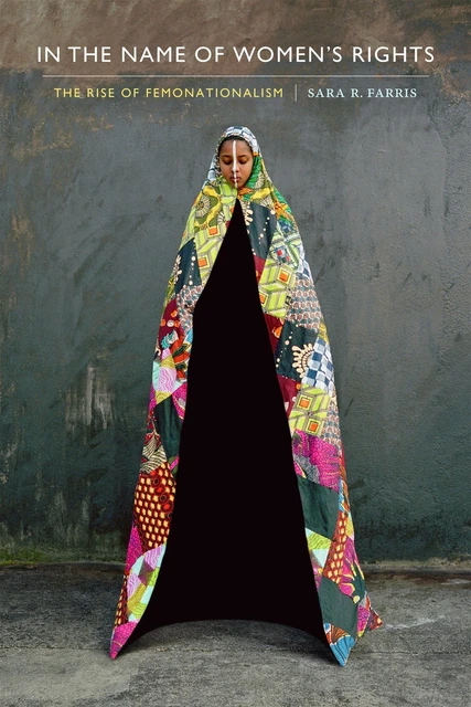 IN THE NAME of Women's Rights: The Rise of Femonationalism by Sara R ...