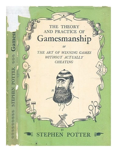 POTTER, STEPHEN (1900-1969) La Théorie Et La Pratique Du Jeuxmanship ...