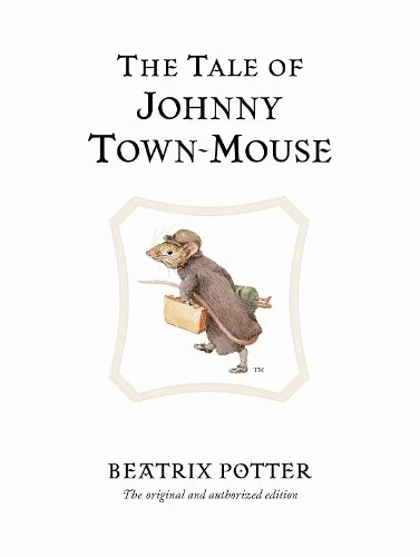 BEATRIX POTTER THE Tale of Johnny Town-Mouse (Relié) Beatrix Potter ...