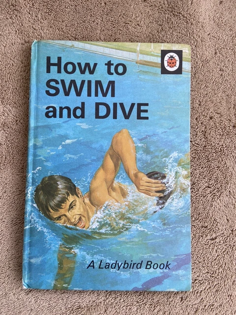 LADYBIRD BOOK - How to Swim and Dive - Matt Cover - 15p Series 633 Vgc ...