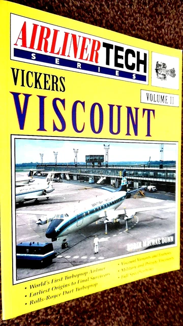 AIRLINER TECH SERIES #11: VICKERS VISCOUNT / Robin MacRae Dunn (2003) £ ...