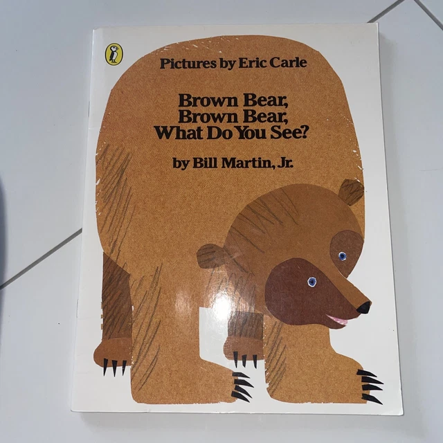 BROWN BEAR, BROWN Bear, What Do You See? Paperback Eric Carle Bill ...