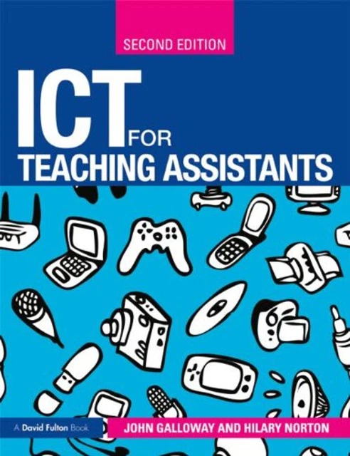 ICT POUR TEACHING Assistants Livre de Poche John, Norton, Hilary Gallow ...