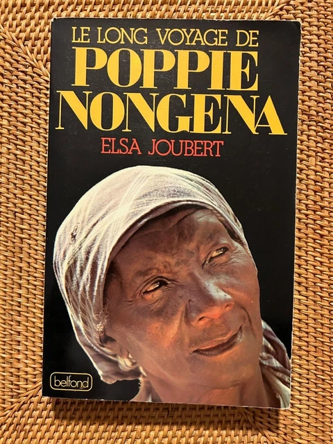 LE LONG VOYAGE de Poppie Nongena Elsa Joubert éditions Belfond 1981 EUR ...