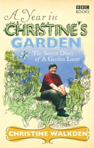 A YEAR IN Christines Garden by Christine Walkden (Paperback 2008) £17. ...
