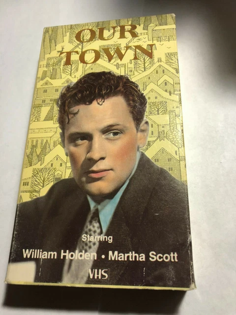 OUR TOWN VHS William Holden, Martha Scott 1984 Black & White £9.50 ...