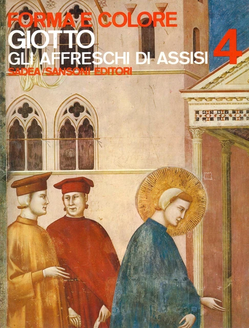 GIOTTO. GLI AFFRESCHI di Assisi - [Sadea/Sansoni Firenze] EUR 10,00 - PicClick FR