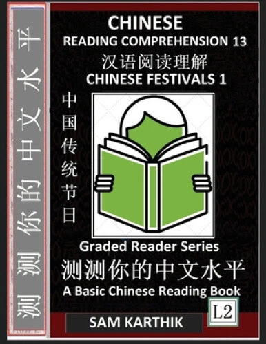 CHINESE READING COMPREHENSION 13: Chinese Festivals 1, Mandarin Test ...
