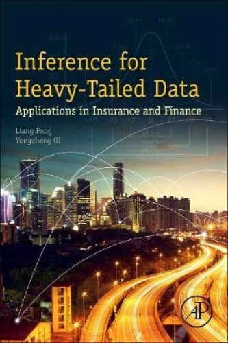 INFERENCE FOR HEAVY-TAILED Data: Applications in Insurance and Finance ...