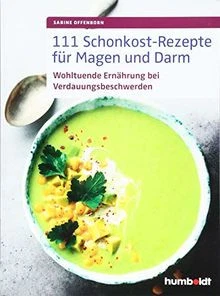 111 SCHONKOST-REZEPTE FÜR Magen und Darm: Wohltuend... | Buch | Zustand sehr gut EUR 10,25 ...