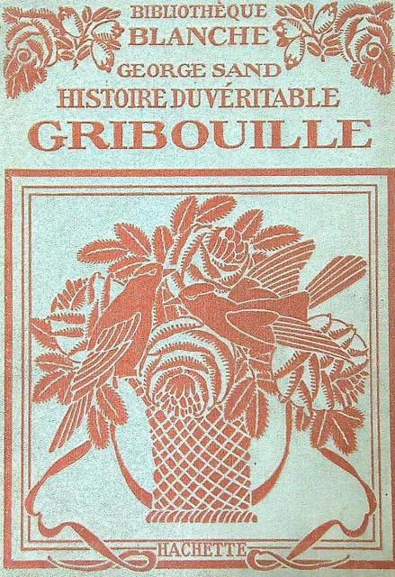 HISTOIRE DU VERITABLE Gribouille Sand George Librairie Hachette 1924 ...