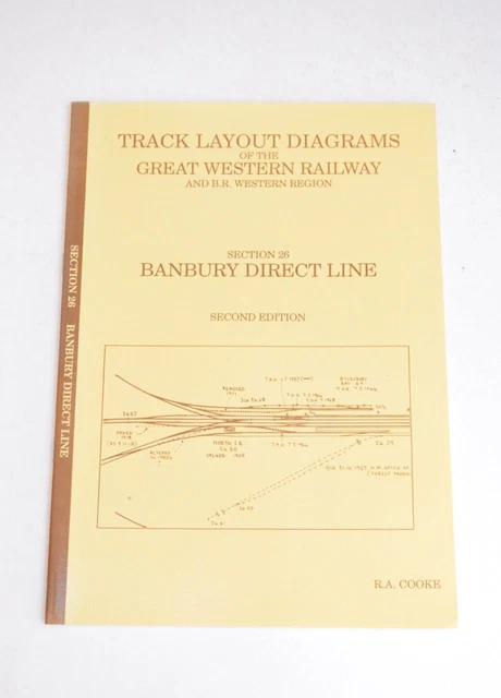 RAILWAY TRACK LAYOUT Diagrams of the GWR BR (W) Section 26 Banbury ...