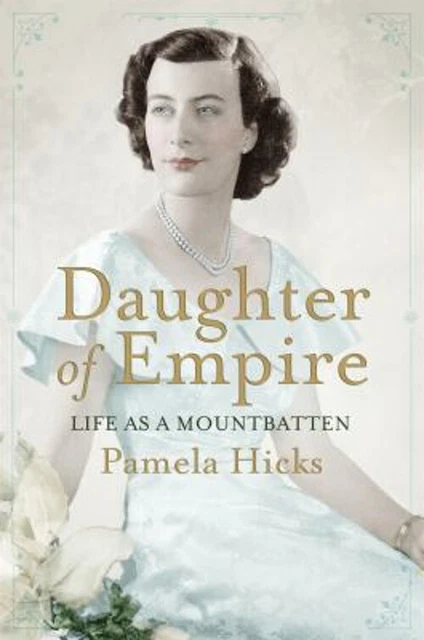 DAUGHTER DE EMPIRE : Vie comme Un Mountbatten Livre de Poche Pamela EUR 6,02 - PicClick FR
