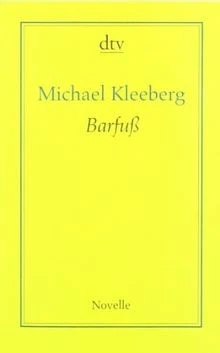 BARFUSS: NOVELLE DE Michael Kleeberg | Livre | état très bon EUR 4,40 ...