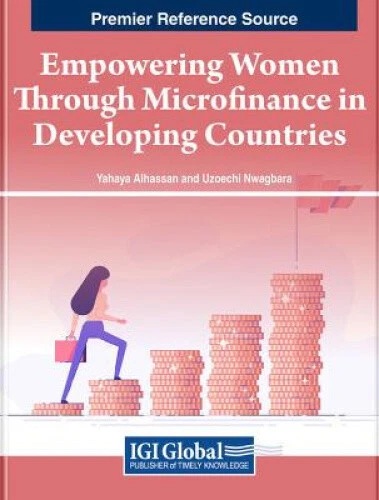 EMPOWERING WOMEN THROUGH Microfinance in Developing Countries by Yahaya ...