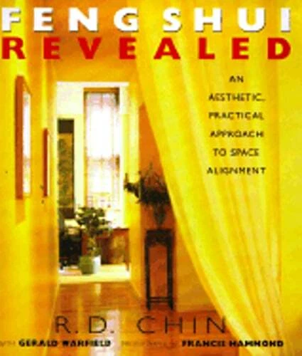 FENG SHUI RÉVÉLÉ : une approche esthétique et pratique de l'art ancien ...