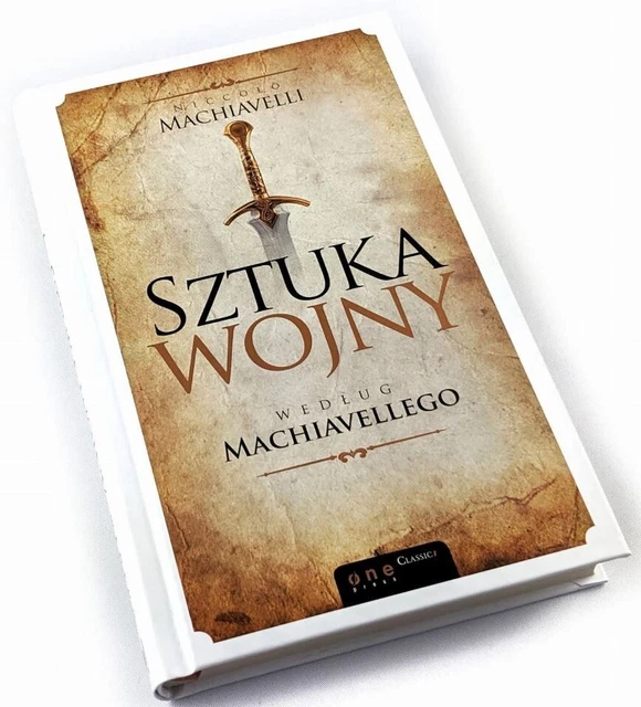 SZTUKA WOJNY MACHIAVELLEGO Niccolo Machiavelli Twarda Okładka The Art ...