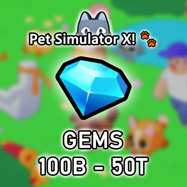 PET SIMULATOR X! 🐾 💎 100B-50T Gems 💎 PSX/Pet Sim X 💎 Cheap Safe Fast 🚀 ...