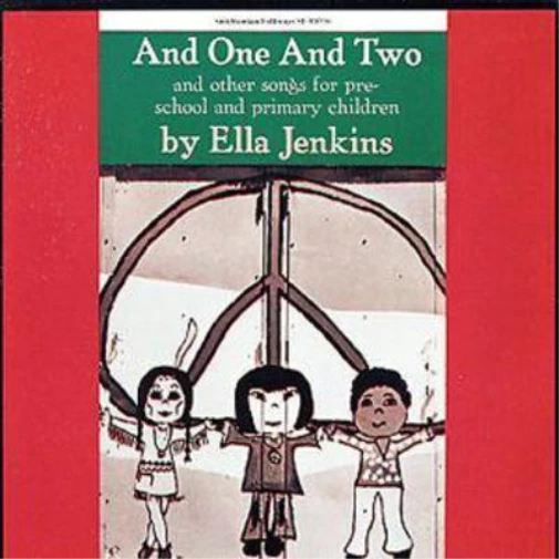 ELLA JENKINS AND One And Two: and other songs for pre-school and ...