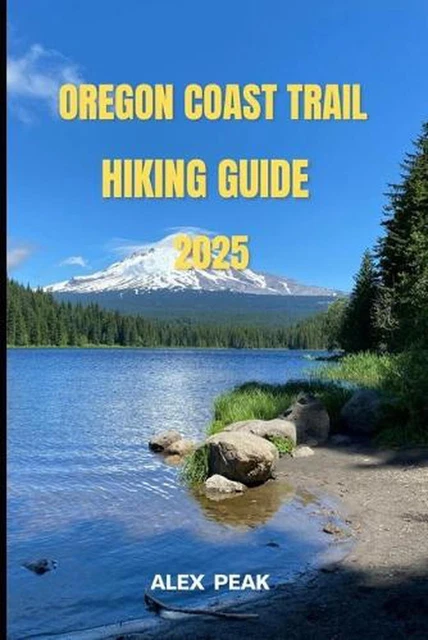 OREGON COAST TRAIL Hiking Guide 2025 by Alex Peak Paperback Book $36.83 ...