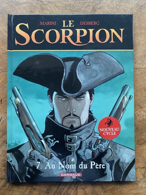 LE SCORPION . 7 . Au Nom du Père . MARINI , DESBERG . BD EO DARGAUD EUR ...