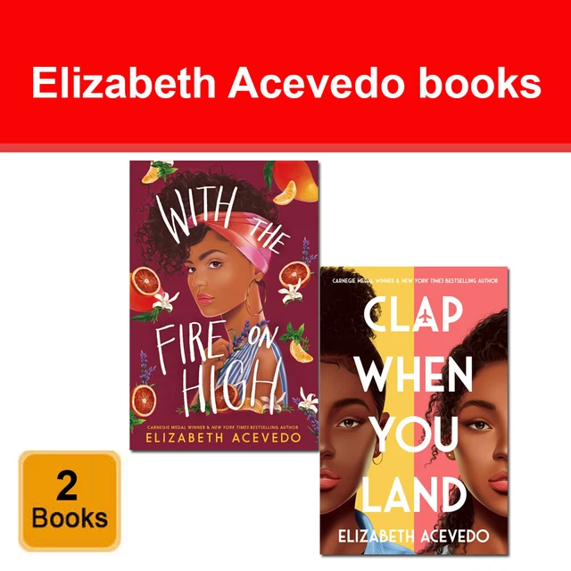ELIZABETH ACEVEDO 2 Books Collection With the Fire on High, Clap When ...
