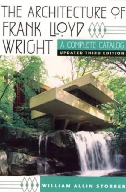 THE ARCHITECTURE OF Frank Lloyd Wright: A Complete Catalog, Updated 3rd ...