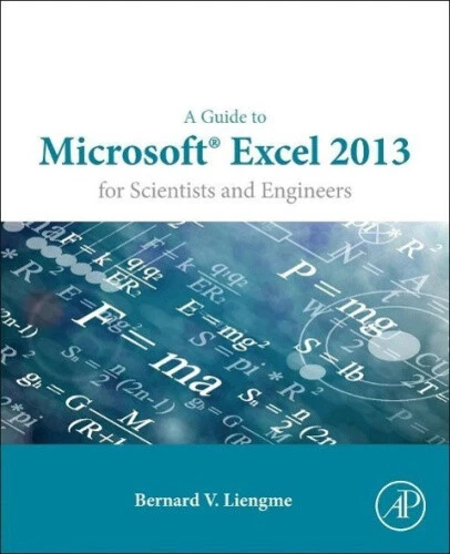 A GUIDE TO Microsoft Excel 2013 for Scientists and Engineers EUR 65,64 ...