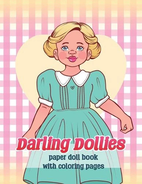DARLING DOLLIES: PAPER doll book with coloring pages by Milan Polanco ...