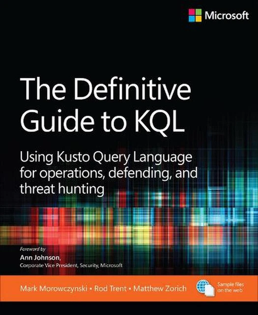 The Definitive Guide To Kql Using Kusto Query Language For Operations Defendin £4061