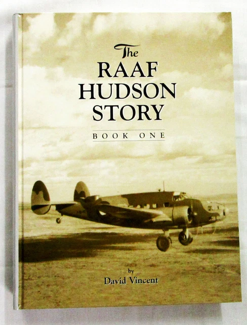 THE RAAF HUDSON Story Book One by David Vincent Signed by Author ...