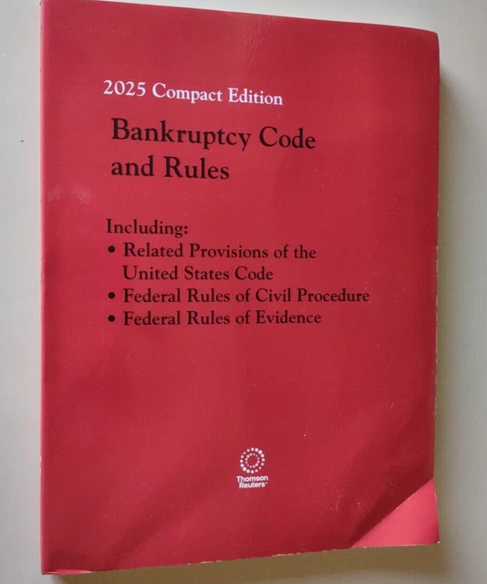 NEW 2025 BANKRUPTCY Code and Rules Compact Edition Thomson Reuters $270 ...