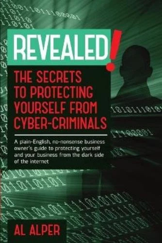 AL ALPER REVEALED! the Secrets to Protecting Yourself from Cyber ...