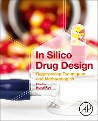 IN SILICO DRUG Design Repurposing Techniques and Methodologies Roy ...