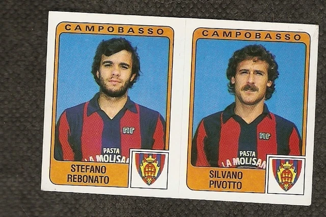 FIG.CALCIATORI PANINI 1984-85! N.350! ! Rebonato/Pivotto! Campobasso ...