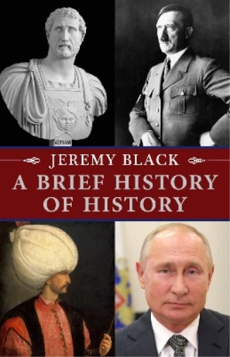 JEREMY BLACK A Brief History of History (Relié) EUR 26,88 - PicClick FR