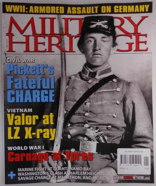 MILITARY HERITAGE MAGAZINE Spring 2025 Civil War: Pickett's fateful ...