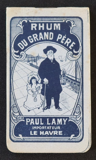 CARNET PUBLICITAIRE RHUM du Grand-Père Paul Lamy Le Havre Porto José ...