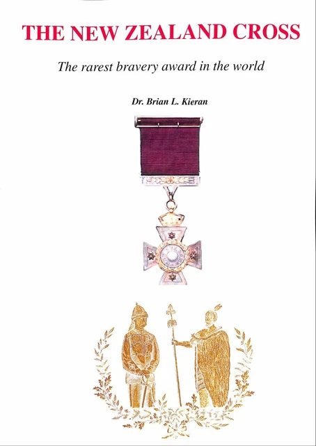 THE NEW ZEALAND CROSS *World's Rarest* Bravery Award the NZ V.C ...
