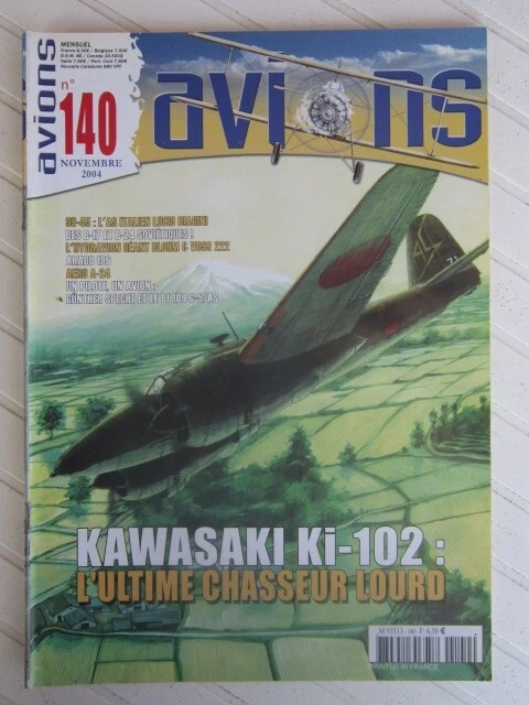 AVIONS N° 140 /Kawasaki Ki-102/Aero A-24/Arado 196/Blohm & Voss 222/B ...