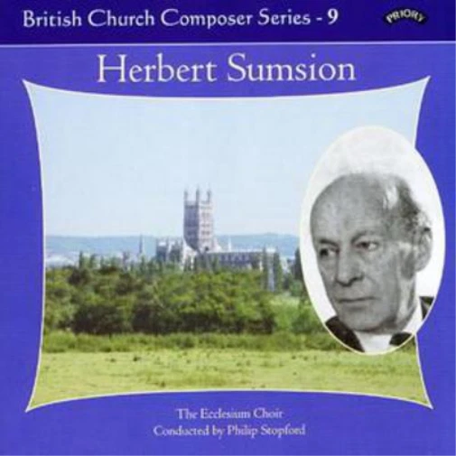 HERBERT SUMSION BRITISH Church Composer Series (Ecclesium Choir) (CD ...