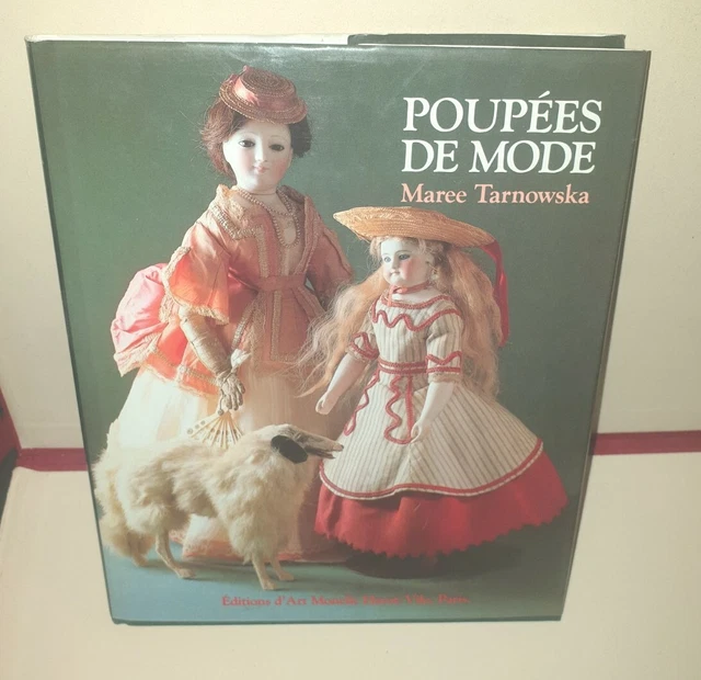 LIVRE ANCIEN : Les Poupées Anciennes De Mode Ou Poupées Parisiennes - Tarnowska EUR 20,00 ...