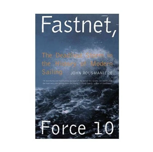 FASTNET, FORCE 10 The Deadliest Storm in the History of ... Paperback ...