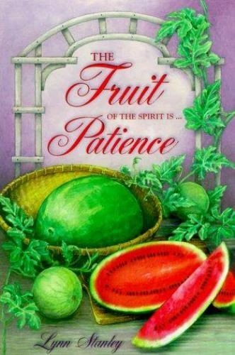 FOCUS BIBLE STUDIES: Fruit of the Spirit Is Patience by Lynn Stanley ...