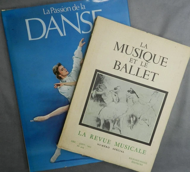 LOT 2 OUVRAGES : La Musique Et Le Ballet + La Passion De La Danse - 1953/1978 EUR 29,00 ...