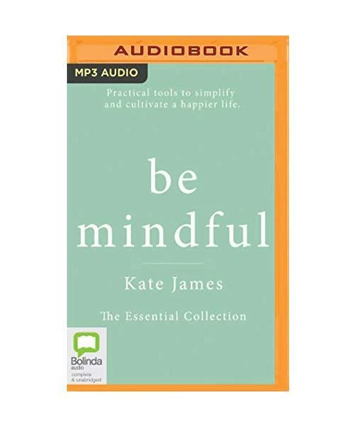 BE MINDFUL WITH Kate James: The Essential Collection, James, Kate EUR 25,14 - PicClick FR